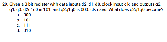 Solved 29. Given a 3-bit register with data inputs d2, d1, | Chegg.com