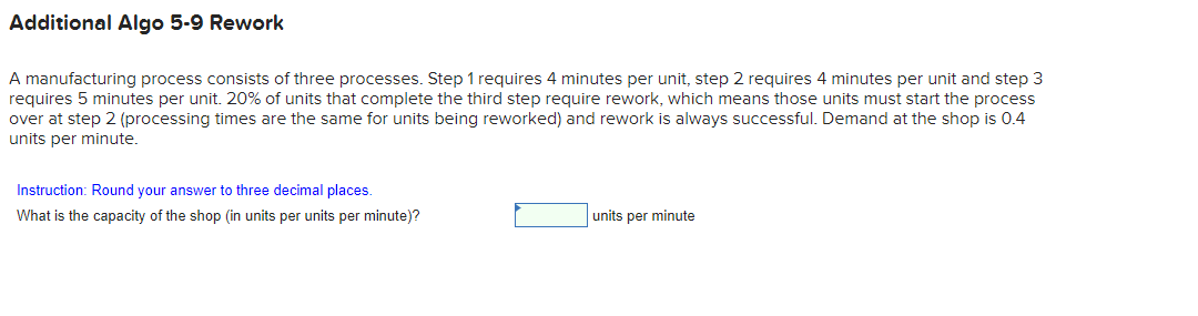Solved Additional Algo 5-9 Rework A manufacturing process | Chegg.com