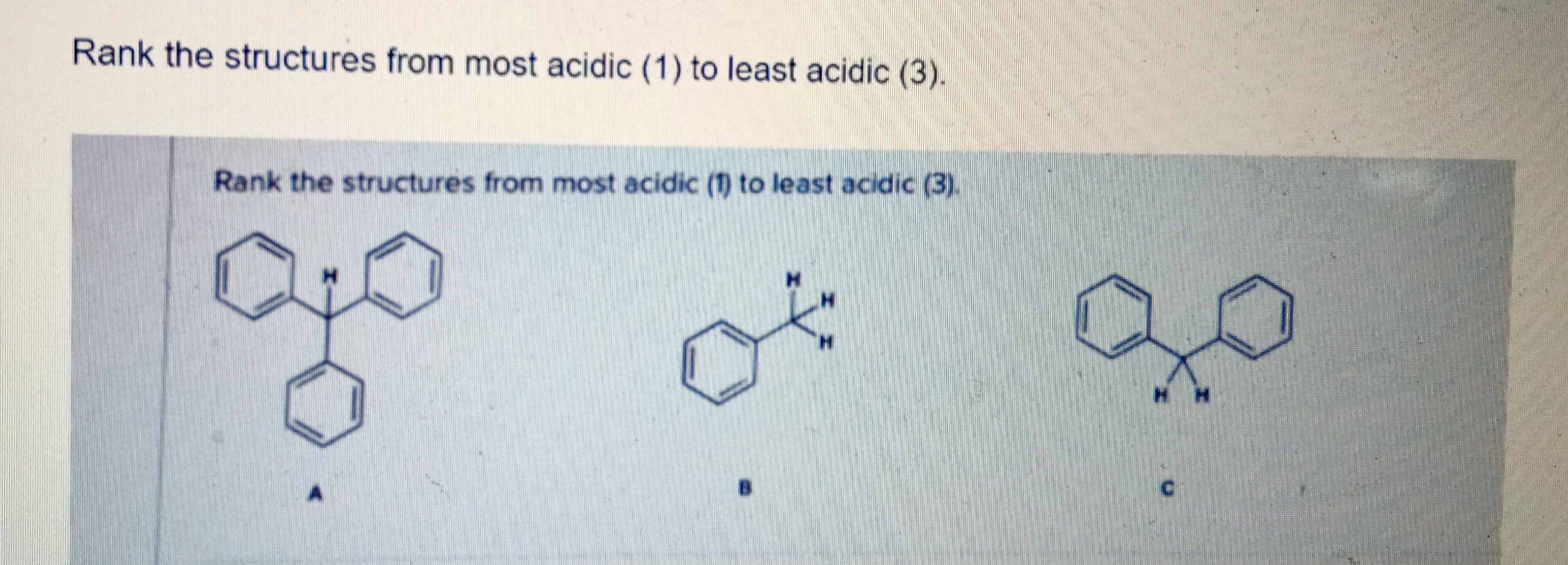 Solved Rank the structures from most acidic (1) to least | Chegg.com