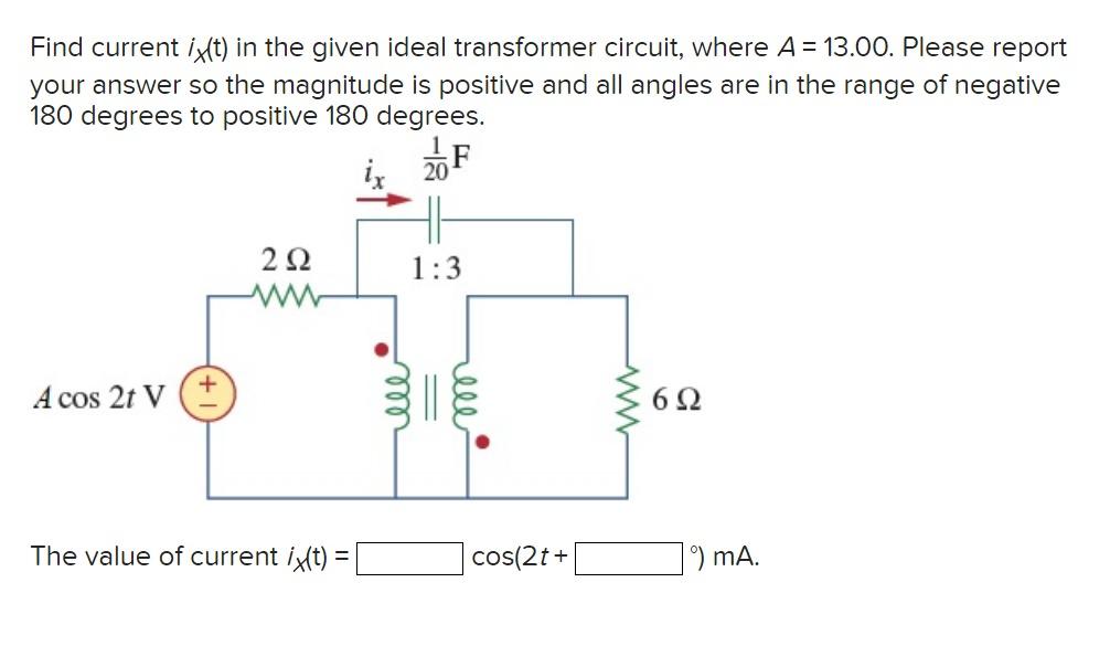 Solved Find current iχ(t) in the given ideal transformer | Chegg.com