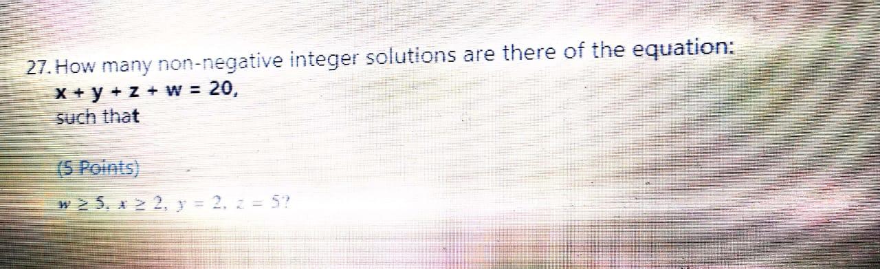Solved 27. How many non-negative integer solutions are there | Chegg.com
