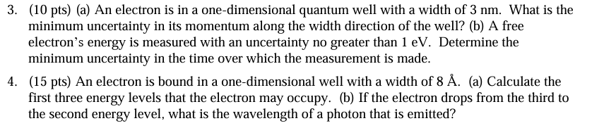 Solved (10 ﻿pts) (a) ﻿An electron is in a one-dimensional | Chegg.com