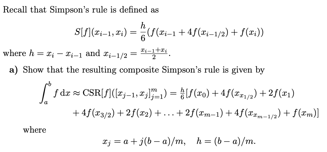 Solved Recall that Simpson's rule is defined as h S[F](Xi–1, | Chegg.com