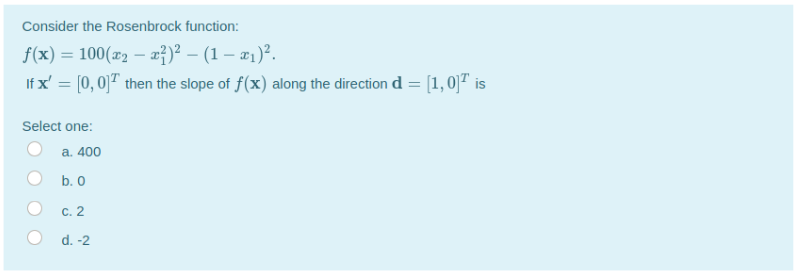 Solved Consider the Rosenbrock function: f(x) = 100(x2 – | Chegg.com