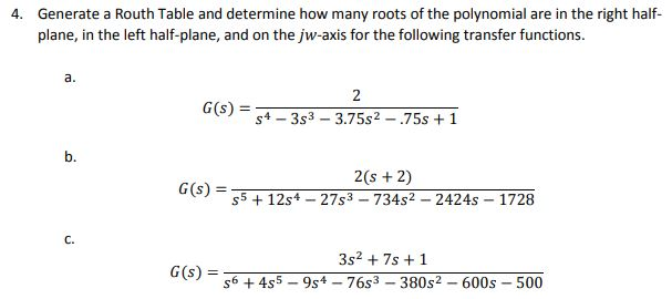 Solved 4. Generate a Routh Table and determine how many | Chegg.com