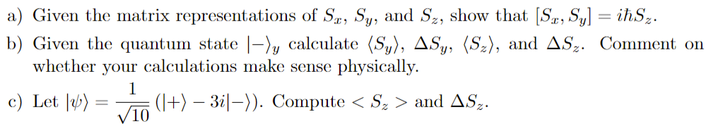 Solved a) Given the matrix representations of Sx,Sy, and Sz, | Chegg.com