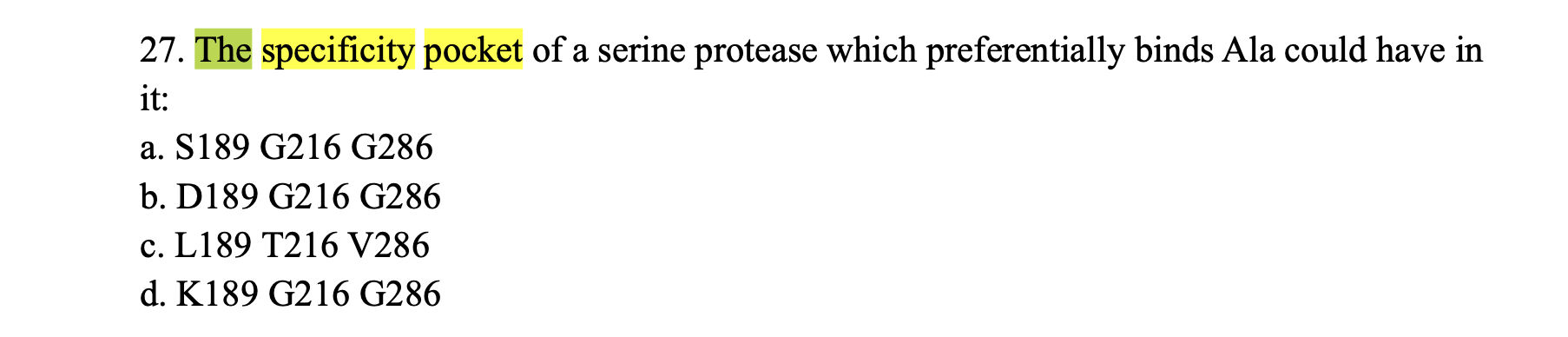 Solved 27. The specificity pocket of a serine protease which | Chegg.com