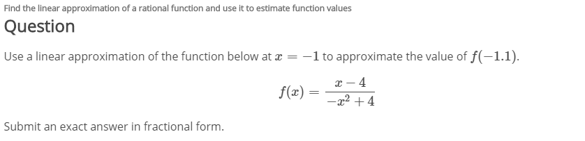 Solved Find the linear approximation of a rational function | Chegg.com