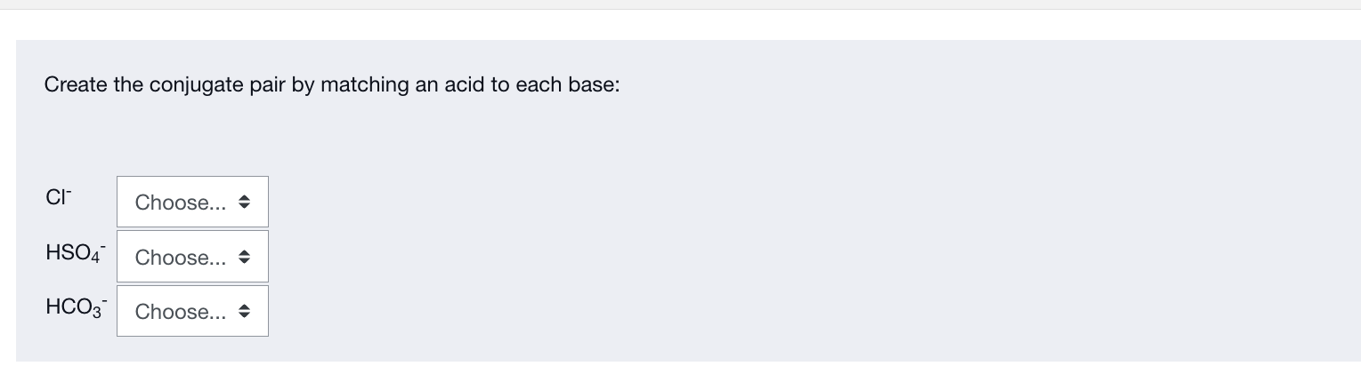Solved Create the conjugate pair by matching an acid to each | Chegg.com