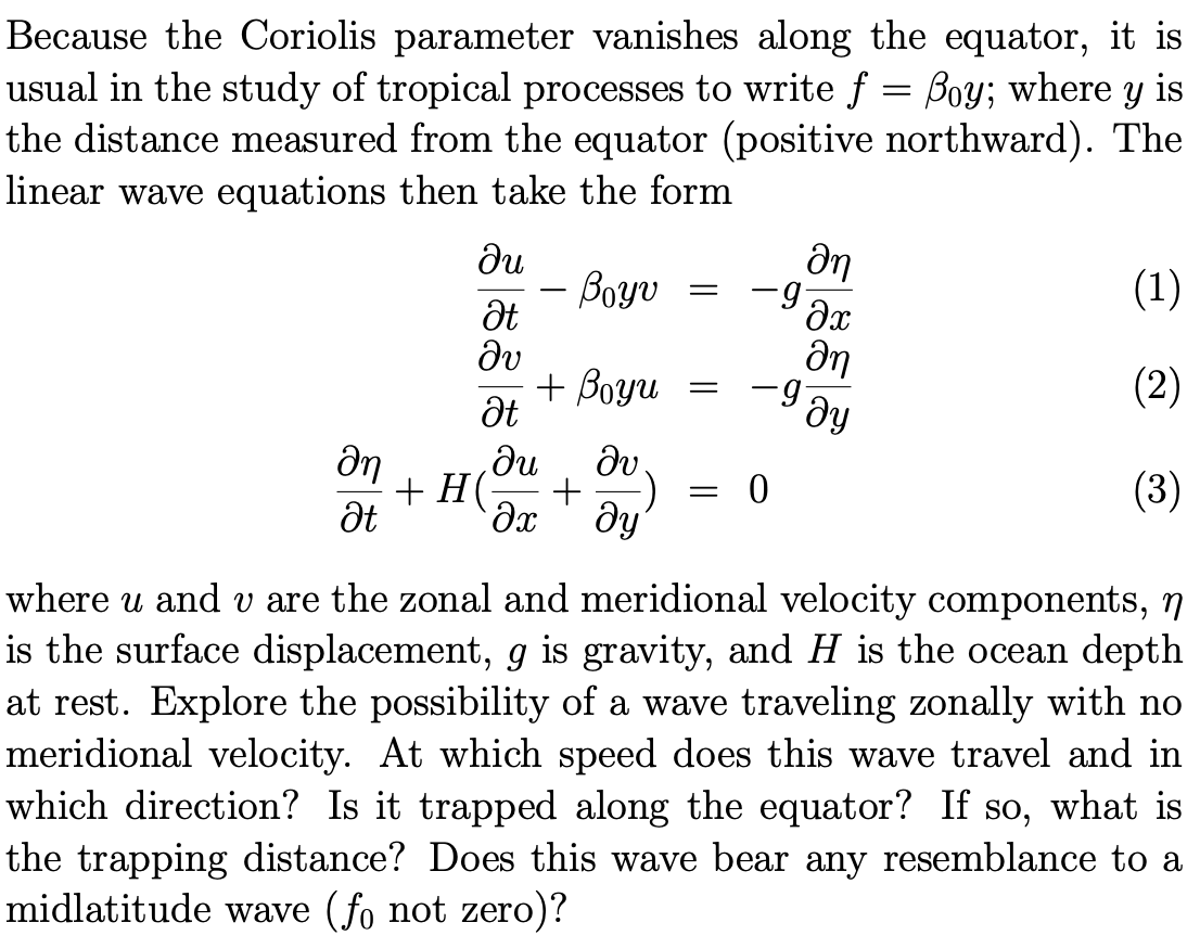 Because the Coriolis parameter vanishes along the | Chegg.com
