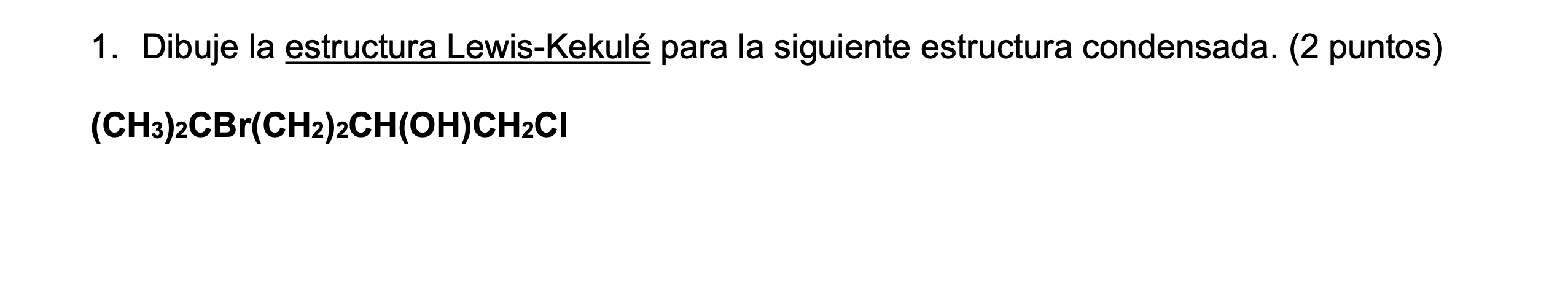 1. Dibuje la estructura Lewis-Kekulé para la | Chegg.com