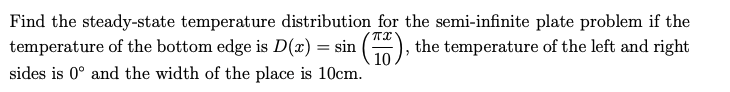 Solved Find The Steady State Temperature Distribution For