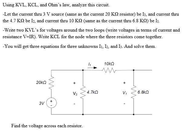 Solved Using KVL, KCL, and Ohm's law, analyze this circuit. | Chegg.com