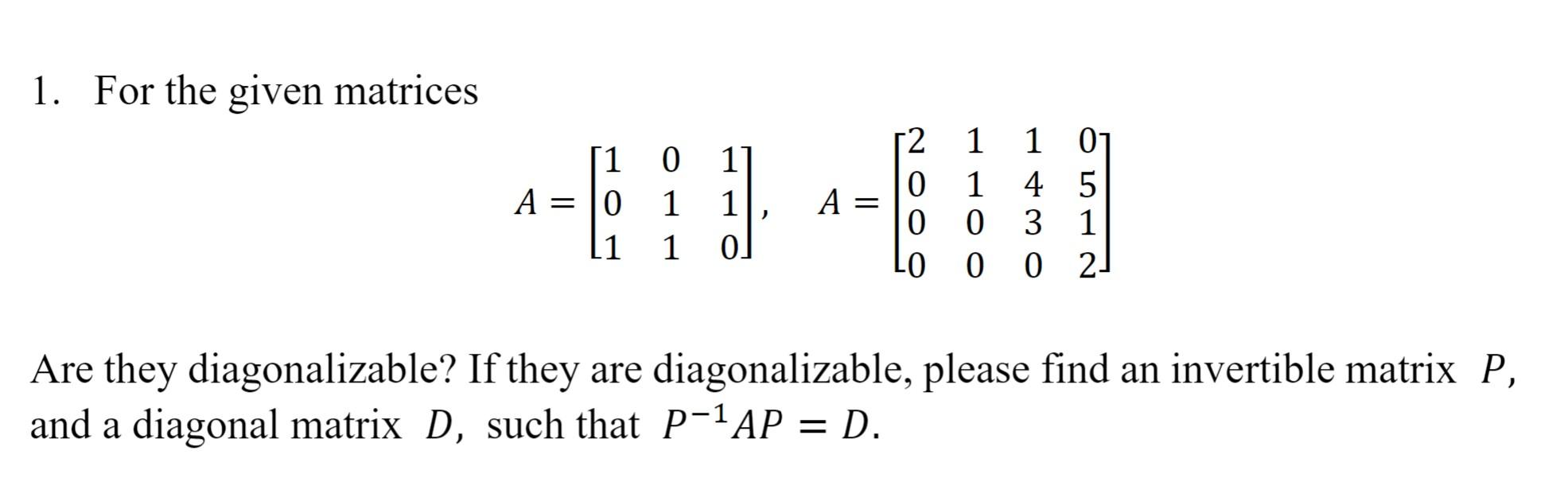 Solved 1. For the given matrices | Chegg.com