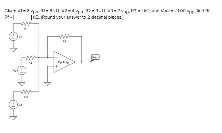 Solved Given V1 = 6 Vpp, R1 = 8 k0, V2 = 4 Vpp, R2 = 3 kN, | Chegg.com