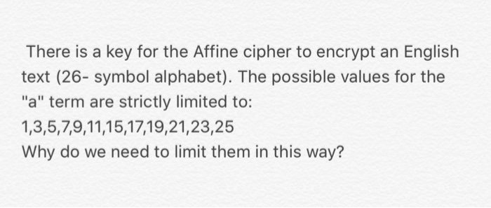 Solved There is a key for the Affine cipher to encrypt an | Chegg.com