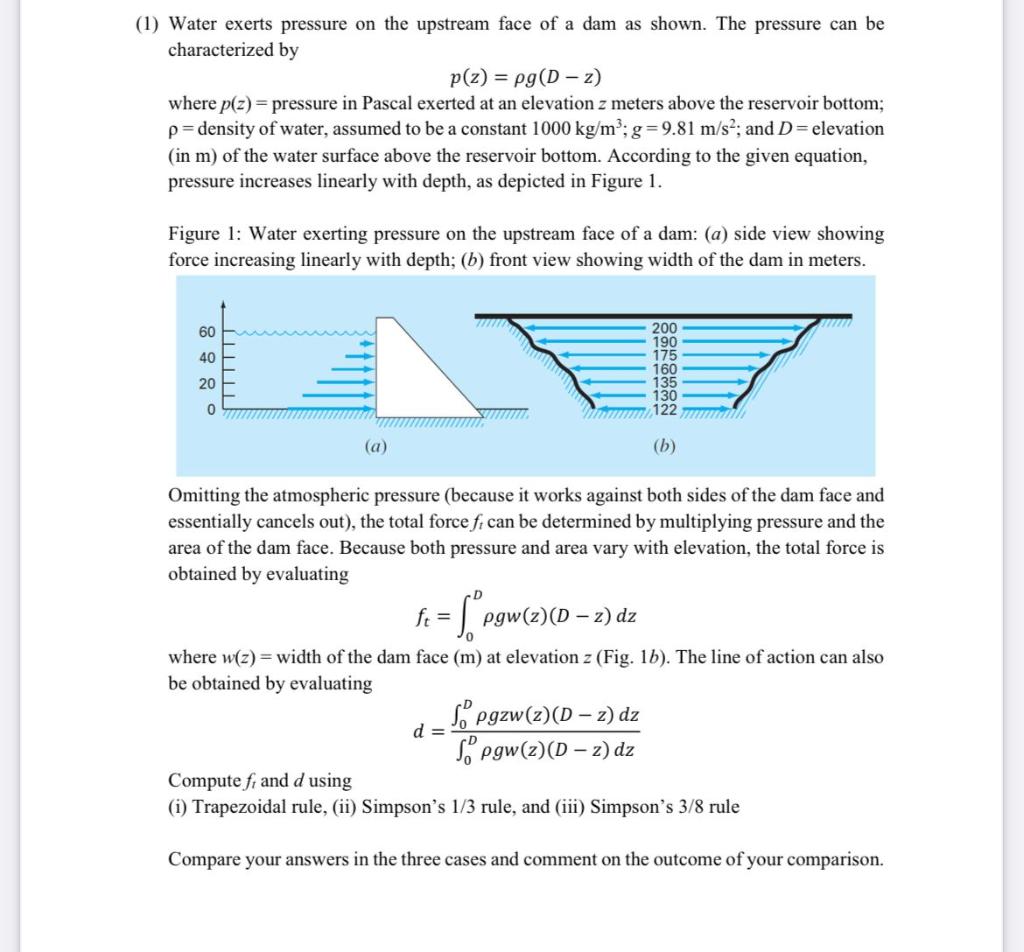 Solved Water exerts pressure on the upstream face of a dam | Chegg.com