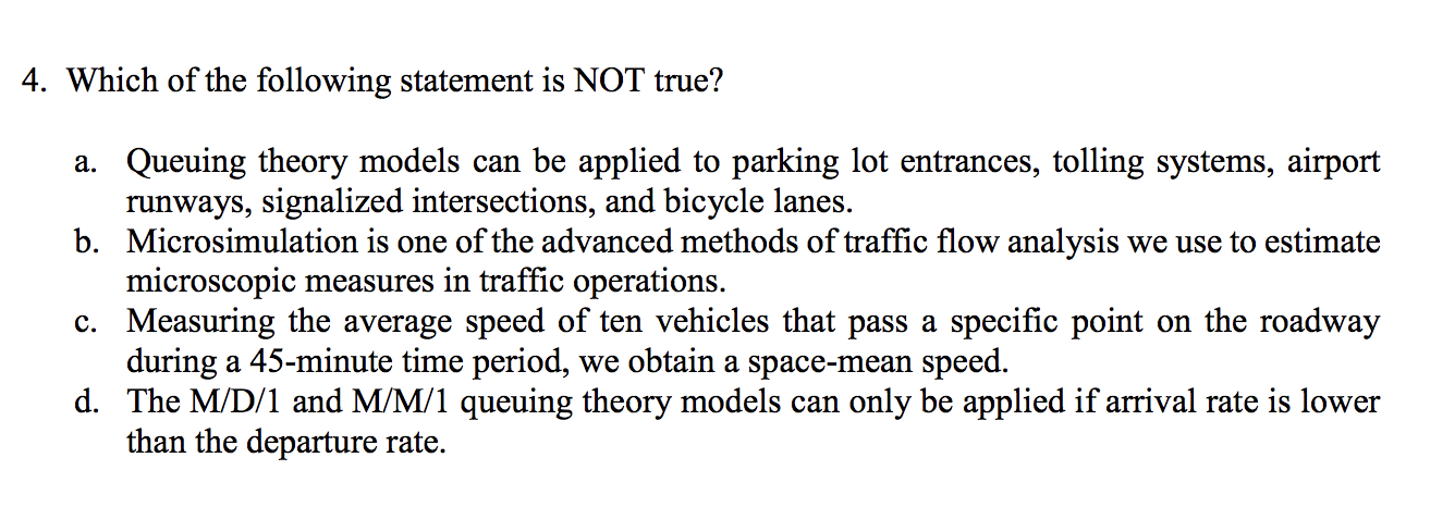 Solved 4. Which of the following statement is NOT true? a. | Chegg.com