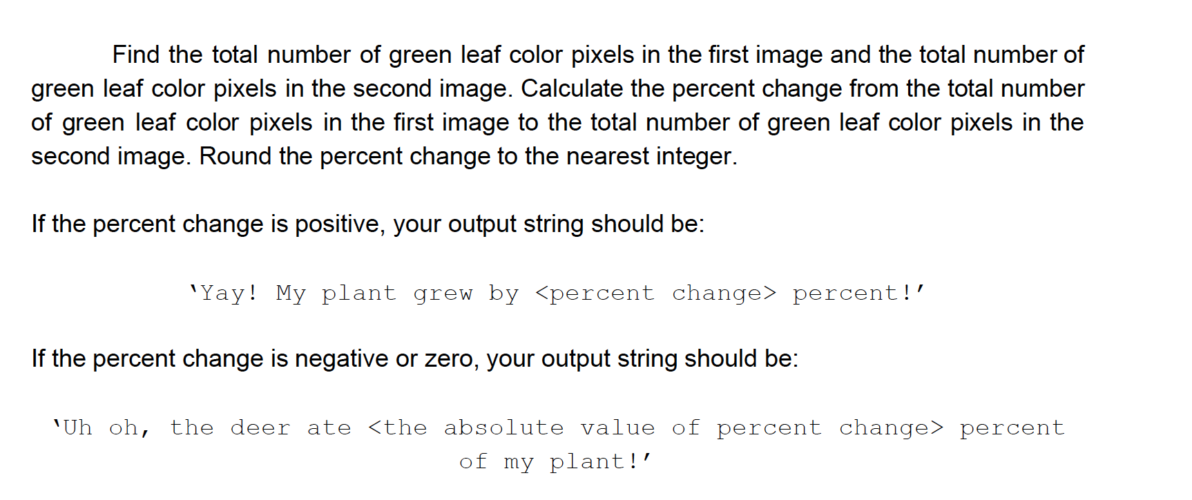 Solved Function Name: Better4DataAnalysis Inputs: 1. (char) | Chegg.com