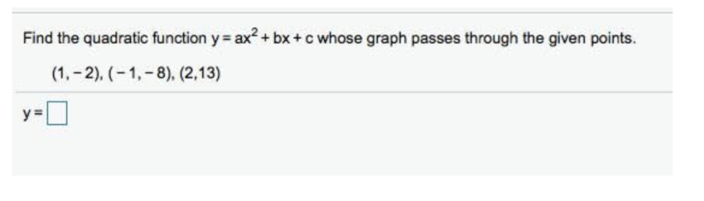 Solved Find the quadratic function y ax+bx + c whose graph | Chegg.com