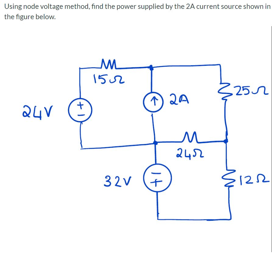 Solved Using node voltage method, find the power supplied by | Chegg.com