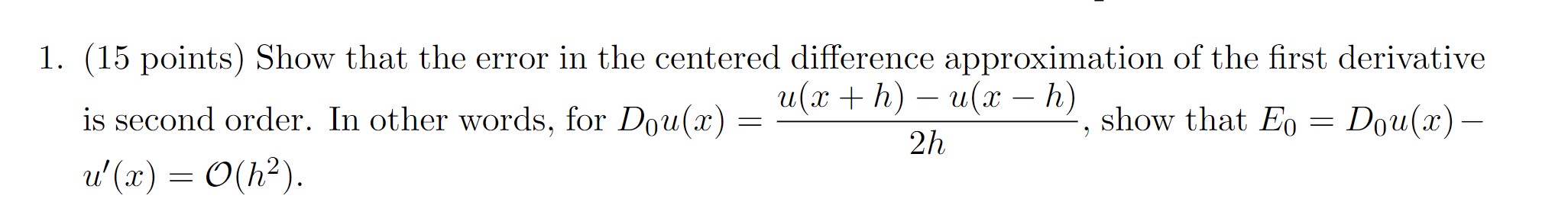 Solved 1. (15 points) Show that the error in the centered | Chegg.com