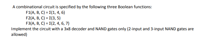 Solved A combinational circuit is specified by the following | Chegg.com