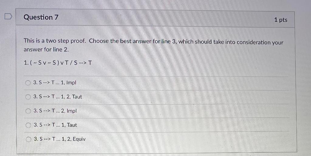 Solved U Question 7 1 pts This is a two step proof. Choose | Chegg.com