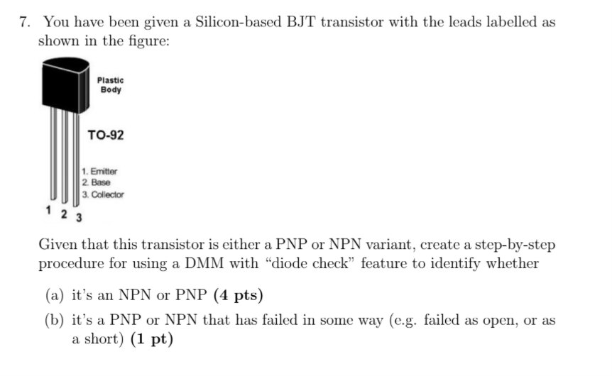 Solved 7. You have been given a Silicon-based BJT transistor | Chegg.com