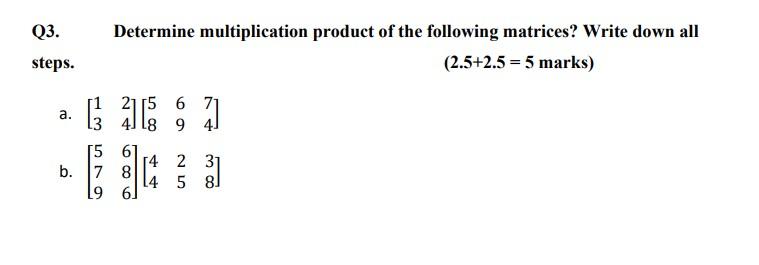Solved Q3. Determine multiplication product of the following | Chegg.com