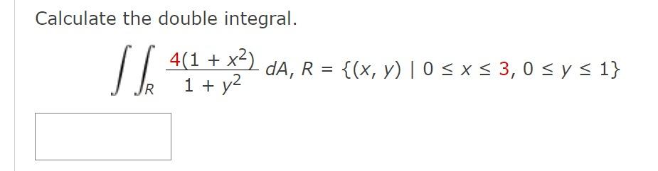 Solved Calculate the double integral. | Chegg.com