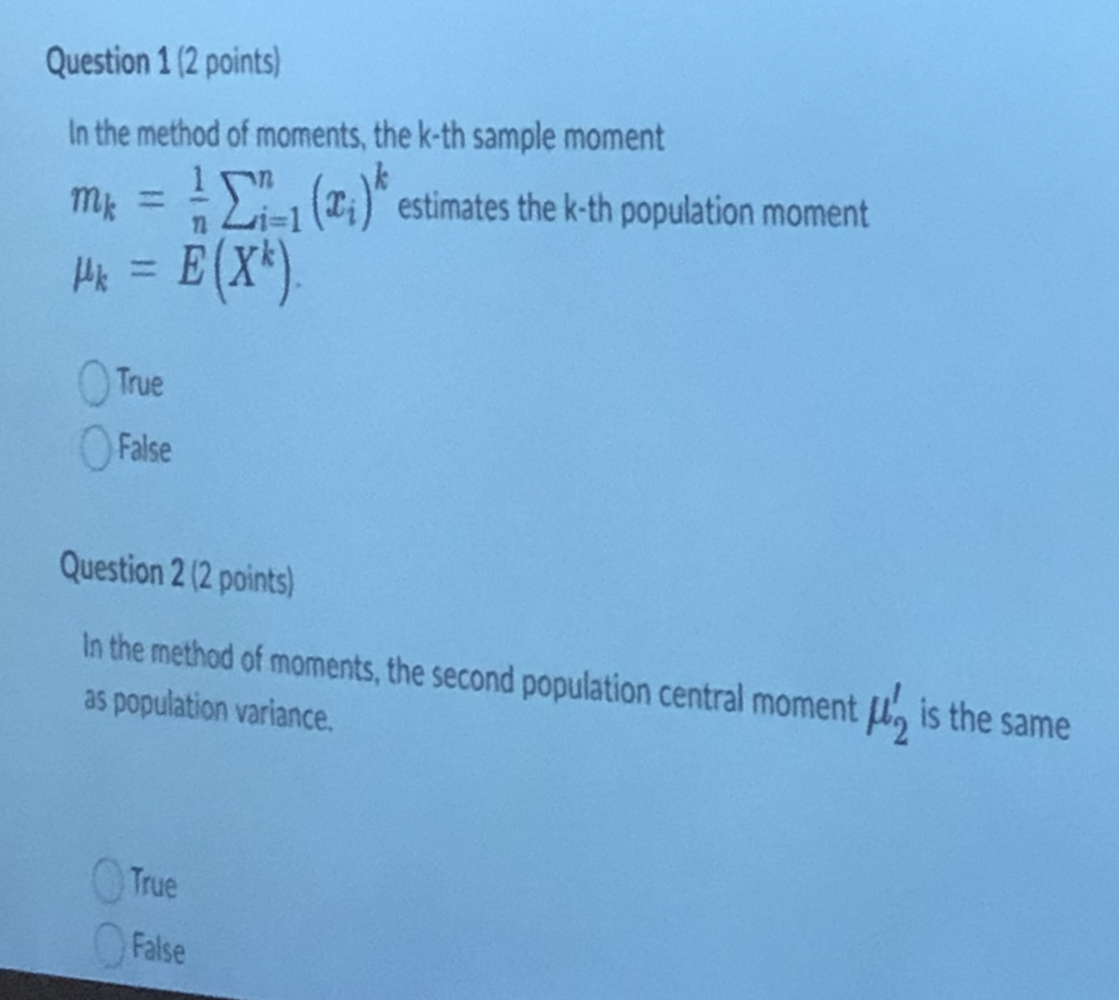 Solved Question 1 (2 points) In the method of moments, the | Chegg.com