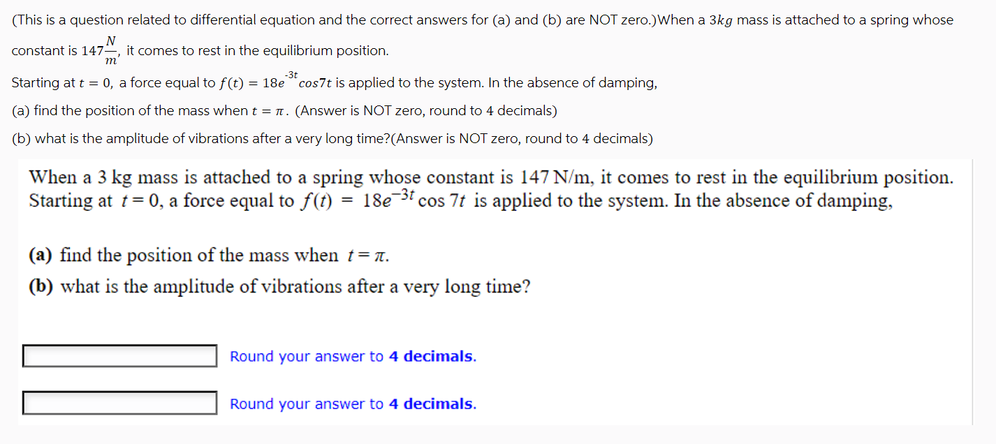 Solved When a 3kg ﻿mass is attached to a spring whose | Chegg.com