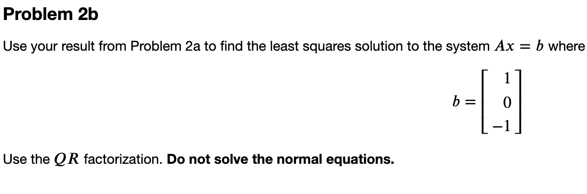Solved Determine the QR factorization of the following | Chegg.com