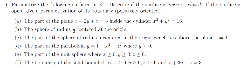 Solved Parameterize the following surfaces in R3. | Chegg.com