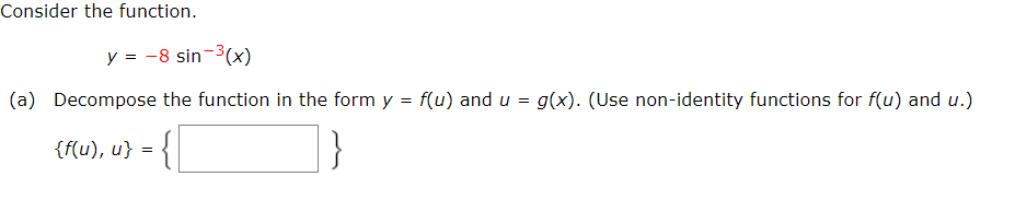 Solved Consider the function. y = -8 sin -3(x) (a) Decompose | Chegg.com