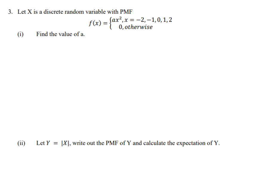 Solved 3. Let X is a discrete random variable with PMF f(x) | Chegg.com