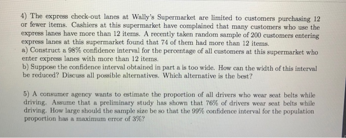 Solved 4) The express check-out lanes at Wally's Supermarket | Chegg.com