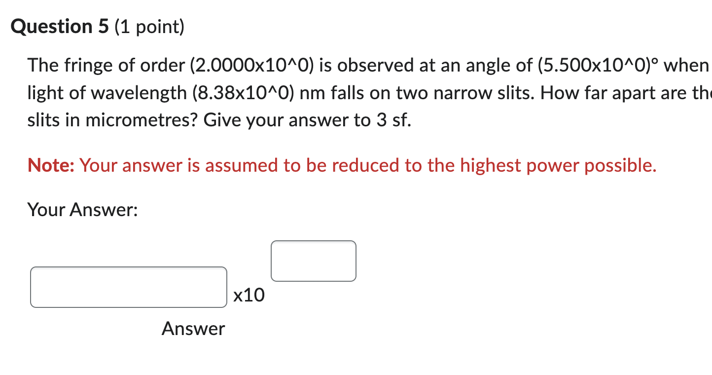 Solved The fringe of order (2.0000×10∧0) is observed at an | Chegg.com