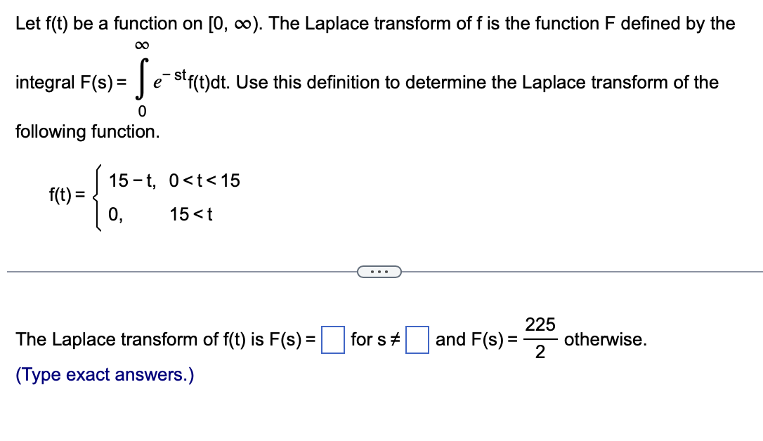 Solved Let f(t) be a function on [0,∞). The Laplace | Chegg.com Solved Let f(t) be a function on [0,∞). The Laplace | Chegg.com