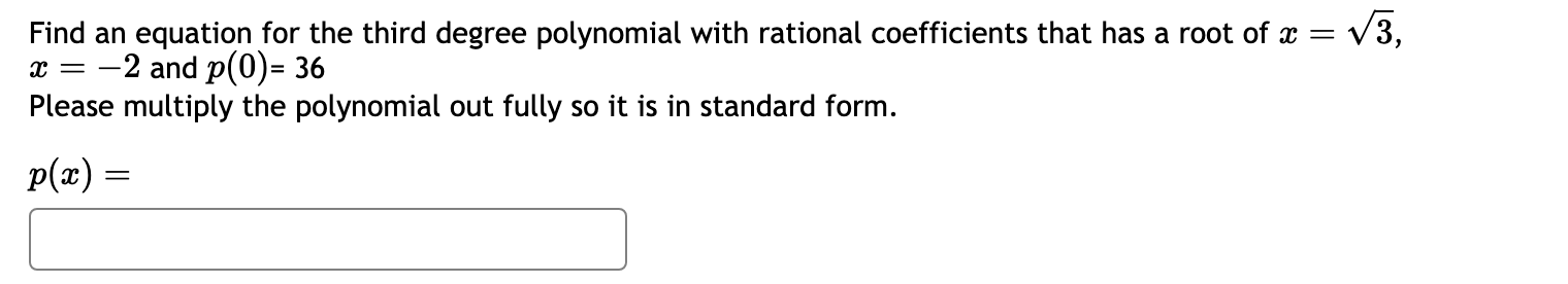 Solved Find an equation for the third degree polynomial with | Chegg.com