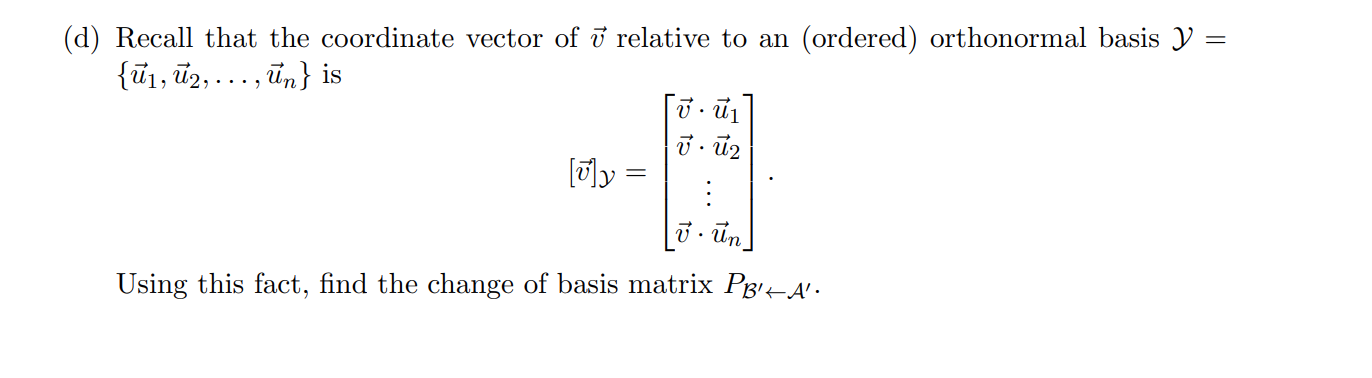 Solved (d) Recall that the coordinate vector of v relative | Chegg.com