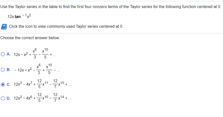 Solved Use the Taylor series in the table to find the first | Chegg.com