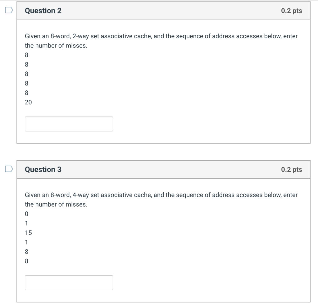 Solved Given an 8-word, 2-way set associative cache, and the | Chegg.com