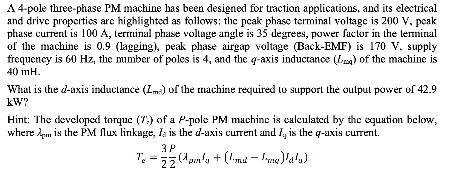 Solved A 4-pole three-phase PM machine has been designed for | Chegg.com