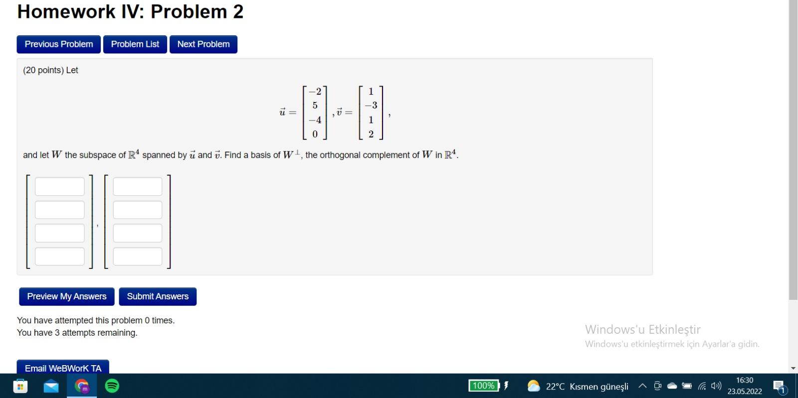Solved Homework IV: Problem 2 Previous Problem Problem List | Chegg.com Solved Homework IV: Problem 2 Previous Problem Problem List | Chegg.com