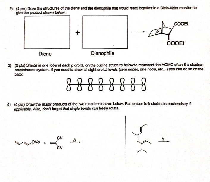 Solved 2) (4 pts) Draw the structures of the diene and the | Chegg.com