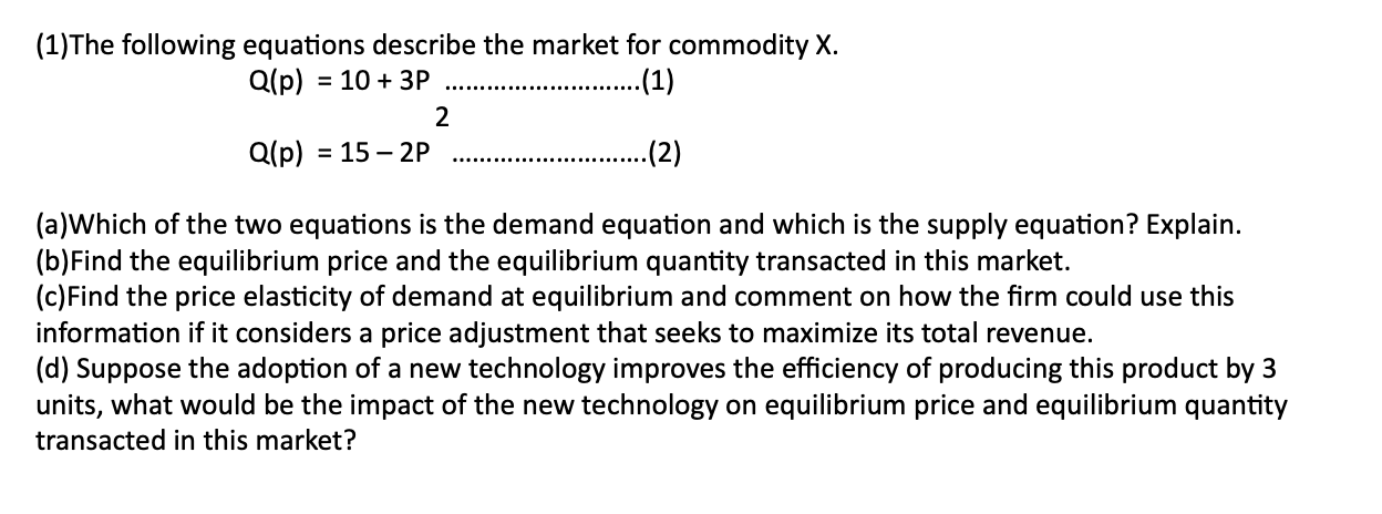Solved (1)The following equations describe the market for | Chegg.com
