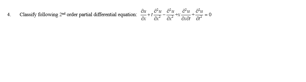 Solved Classify following 2nd order partial differential | Chegg.com