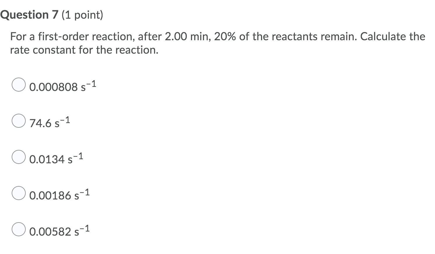 Solved Question 7 (1 point) For a first-order reaction, | Chegg.com